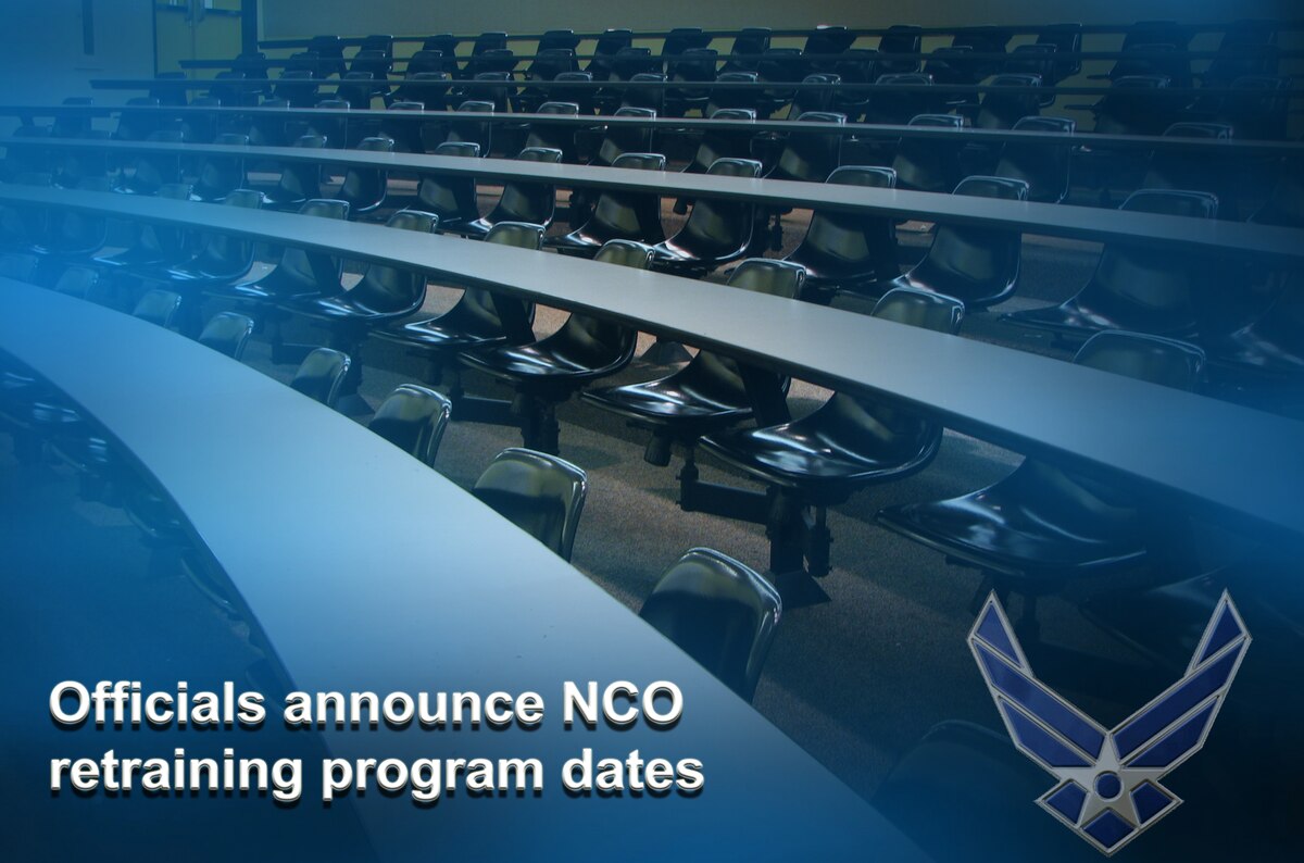 Officials announce NCO retraining program dates > Air Force > Article ...