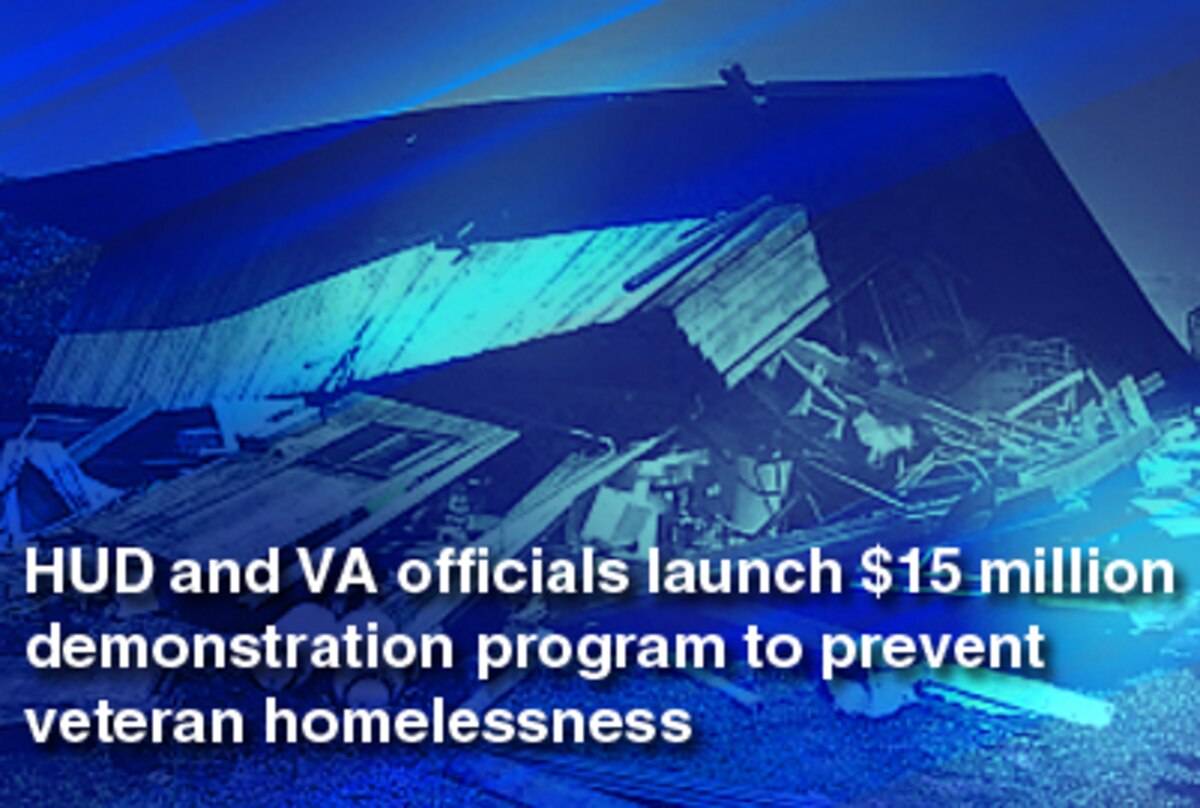 HUD, VA officials launch $15 million demo program to prevent veteran ...