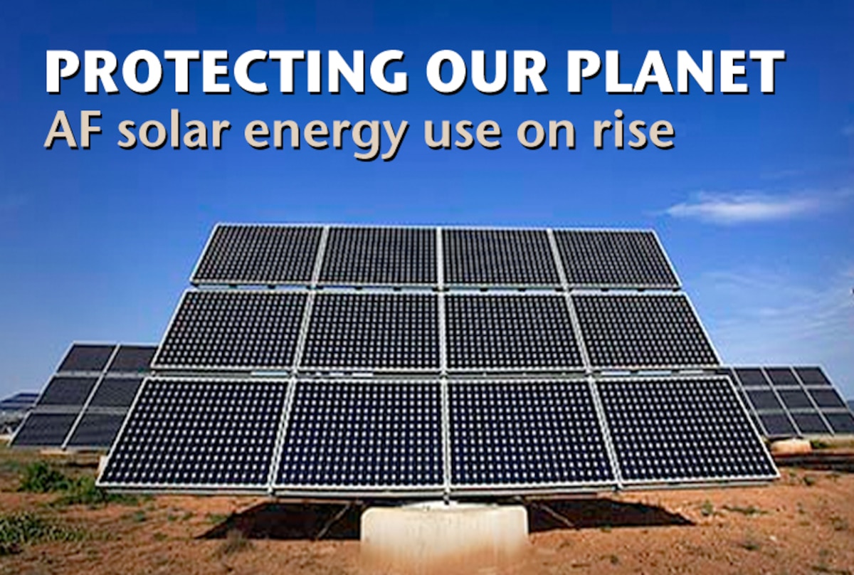Air Force to quadruple solar energy production > Air Force > Article ...