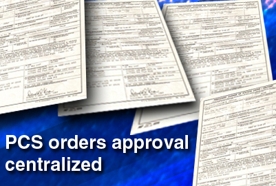 Officials temporarily centralize PCS orders approval > Air Force ...
