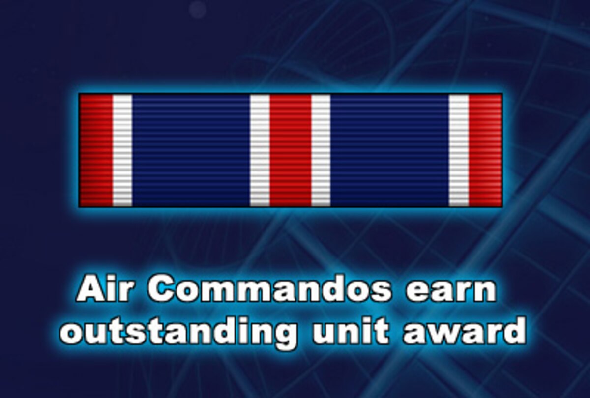 Air Commandos earn outstanding unit award > 353d Special Operations ...