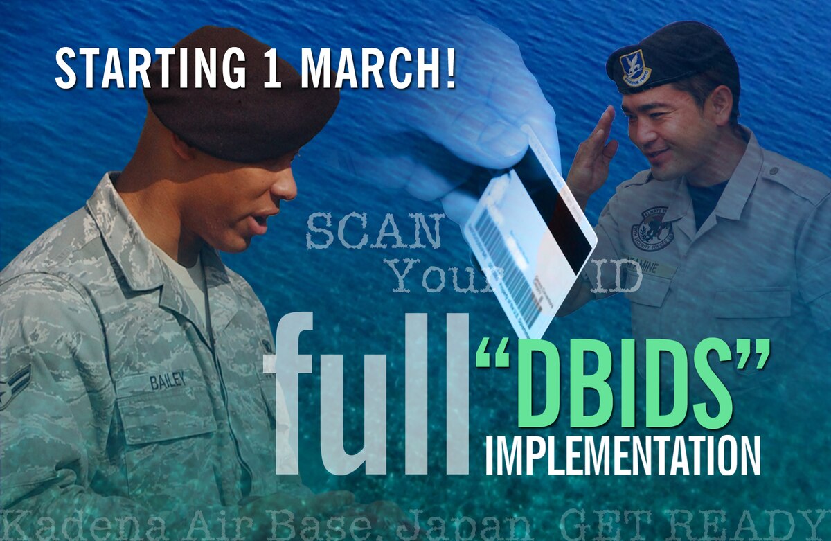 DBIDS implementation date fast approaches > Kadena Air Base > Article ...