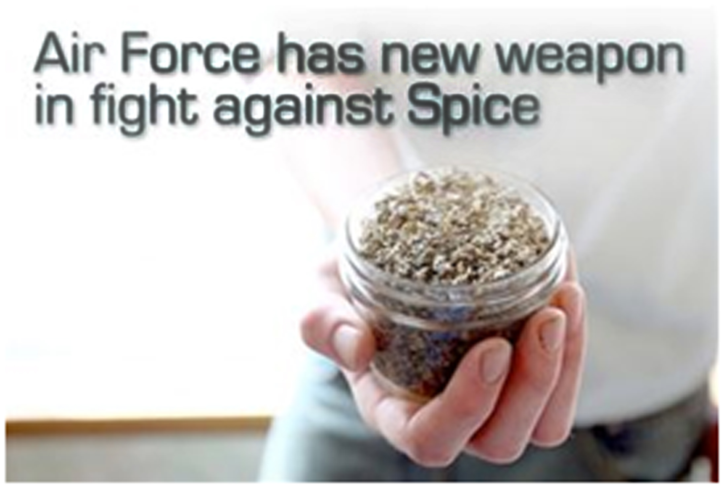 Air Force has new weapon in fight against Spice > Homestead Air Reserve ...
