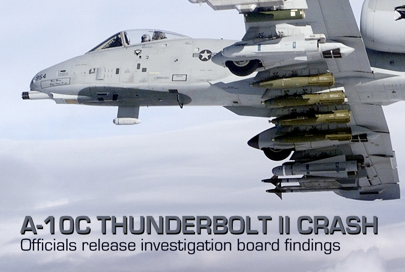 A-10C accident investigation report released > Air Force > Article Display