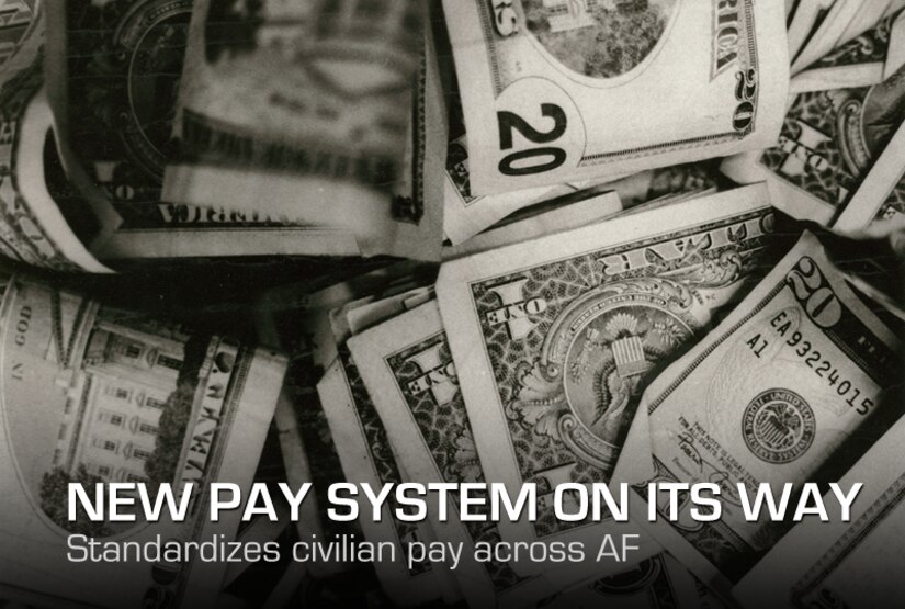New civilian pay system on the way > U.S. Air Force > Article Display