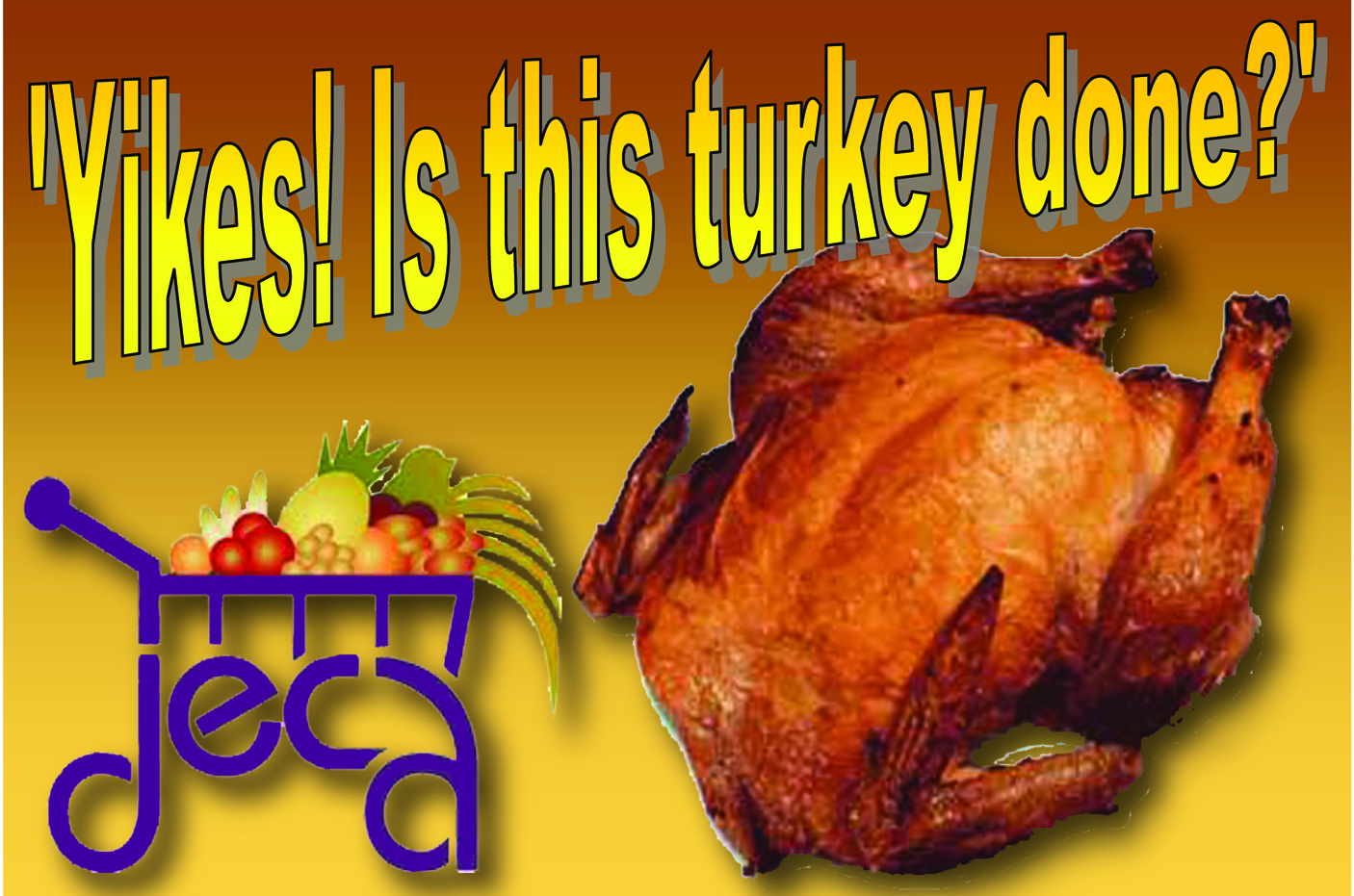 ‘Yikes! Is this turkey done?’ > Grand Forks Air Force Base > Display
