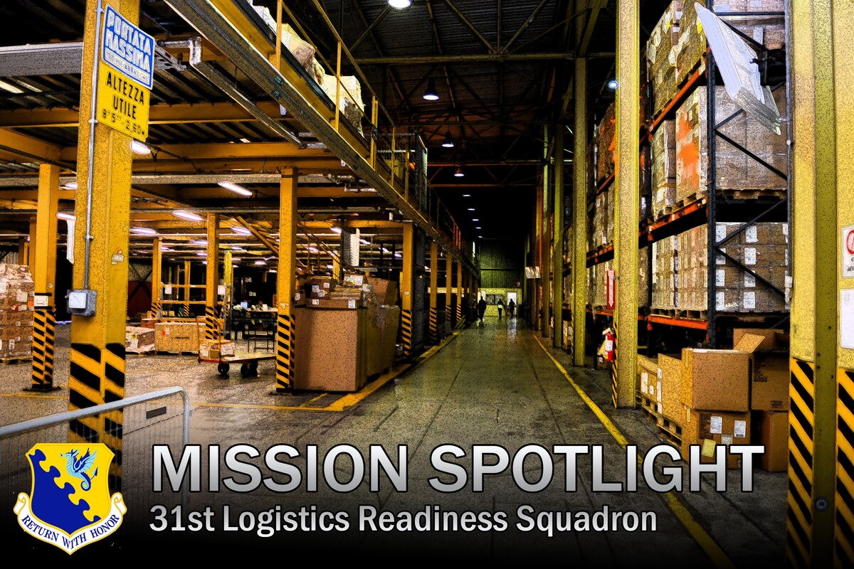 Mission Spotlight: 31st Logistics Readiness Squadron > Aviano Air Base ...