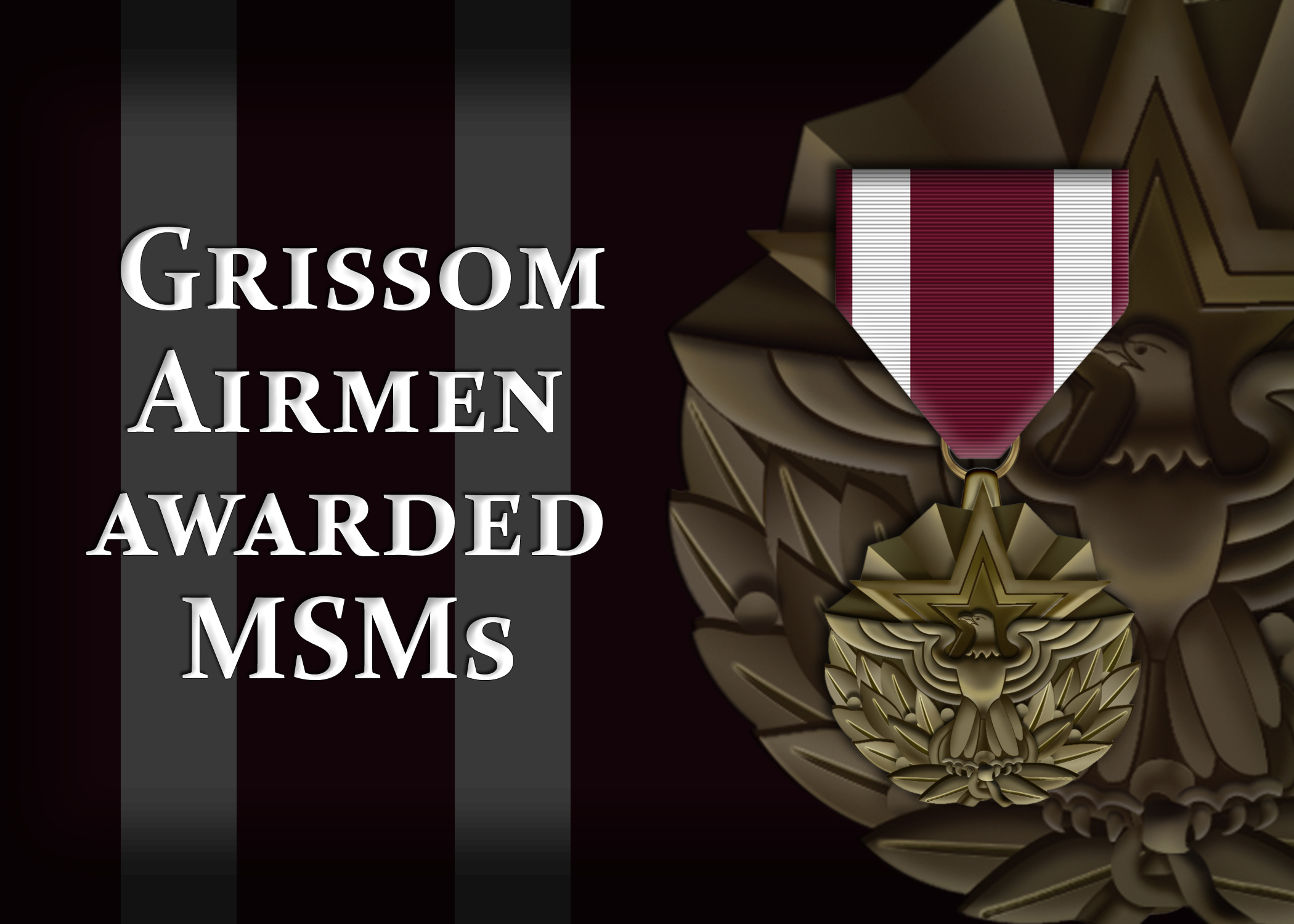 Grissom Airmen receive MSMs > Grissom Air Reserve Base > Article Display