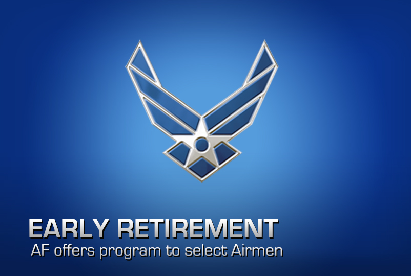 Officers, enlisted members offered early retirement > Air Force's ...