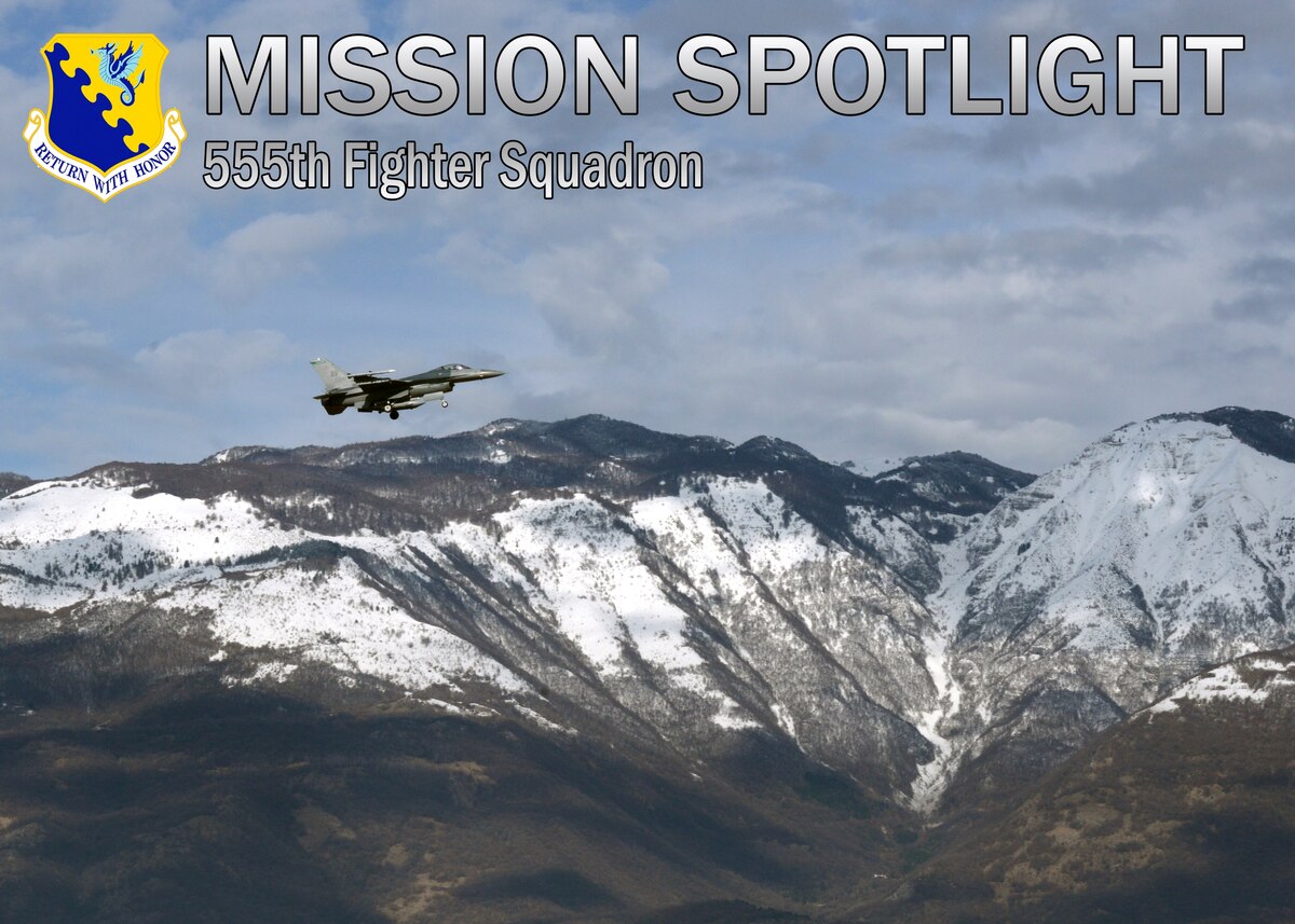 Mission Spotlight: 555th Fighter Squadron > Aviano Air Base > Display