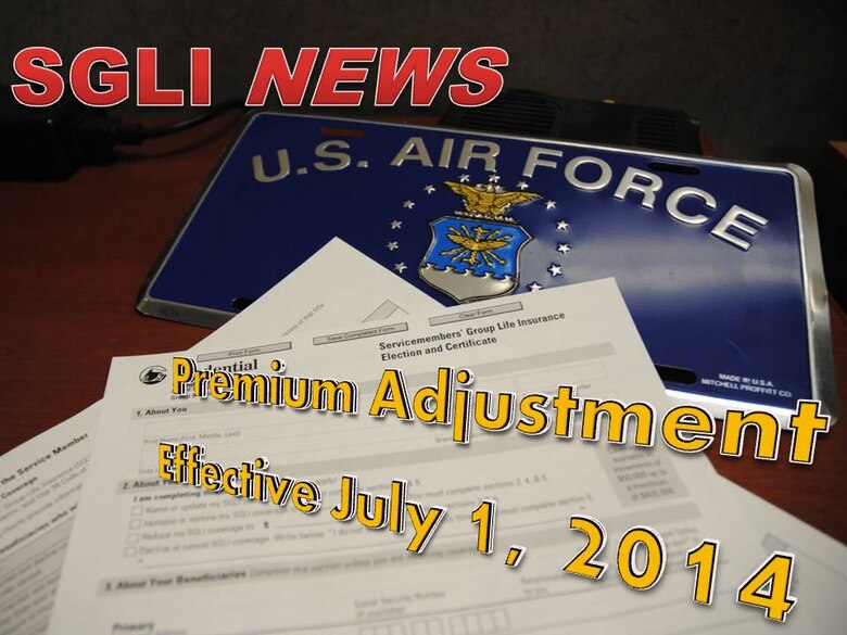 SGLI premium adjustment effective July 1 > Space Launch Delta 45 ...