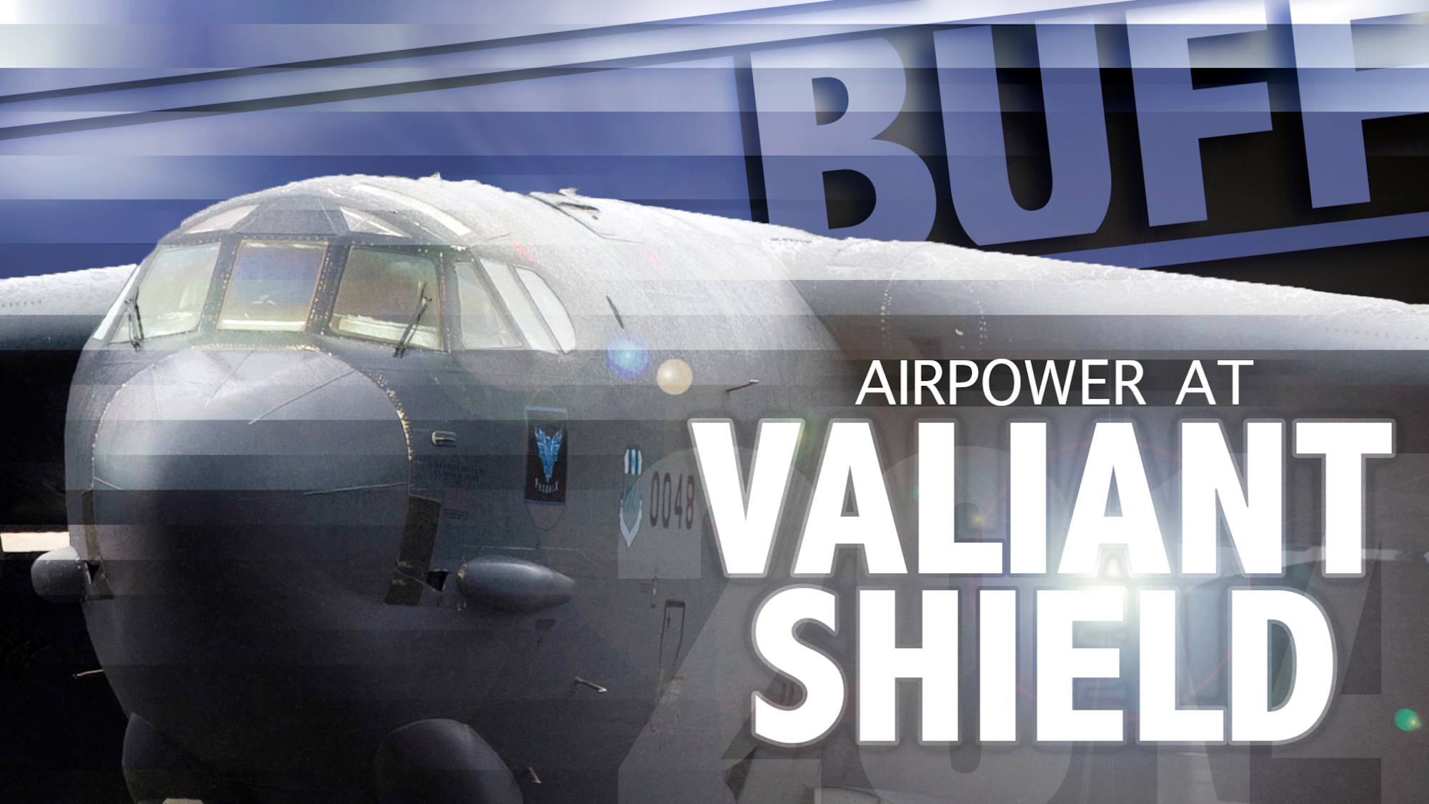 Buff rocks Valiant Shield > Pacific Air Forces > Article Display