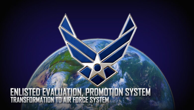 Enlisted evaluation, promotion system transformation > Cannon Air Force ...