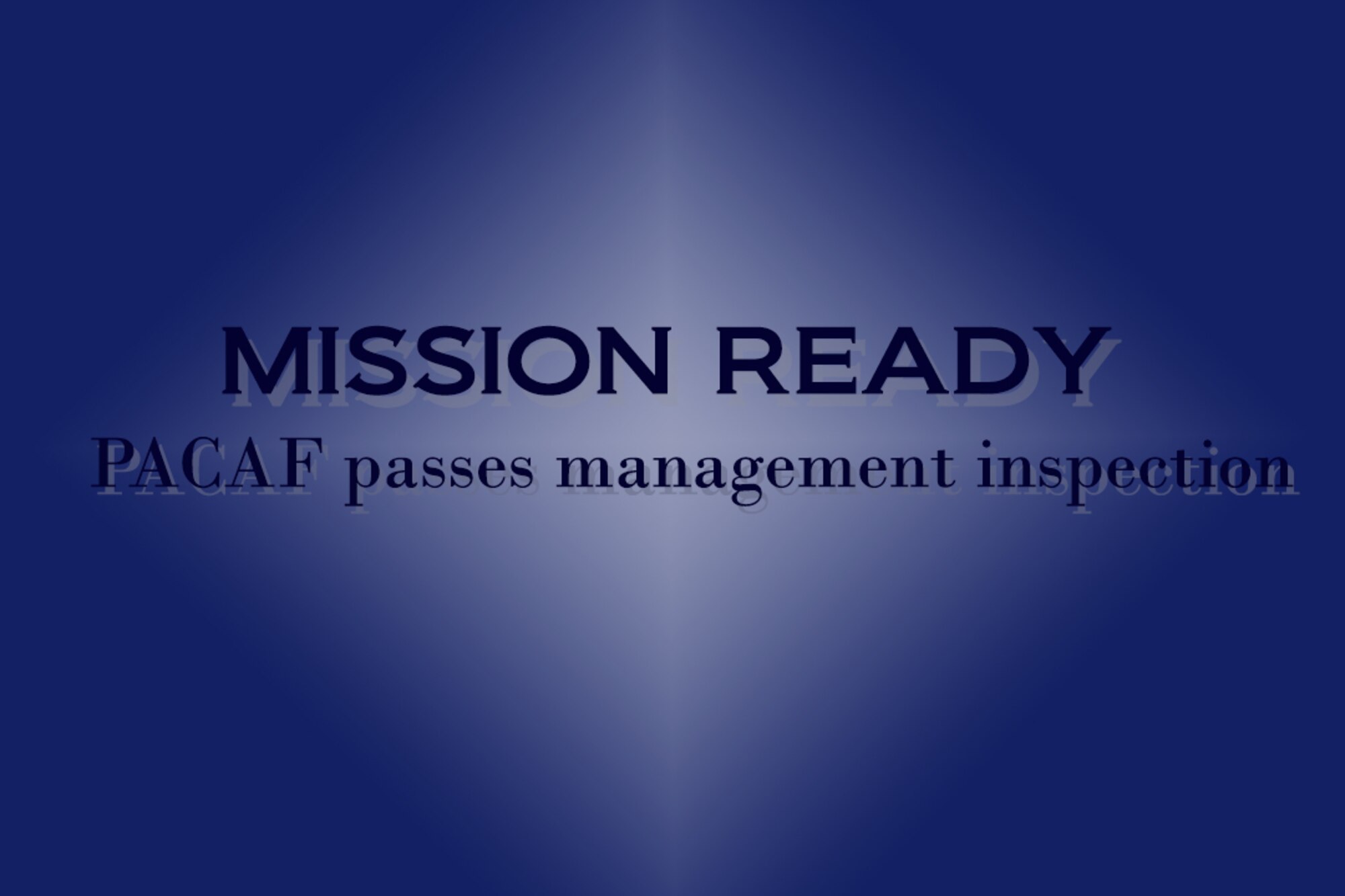 Mission ready: PACAF passes management inspection > Pacific Air Forces ...