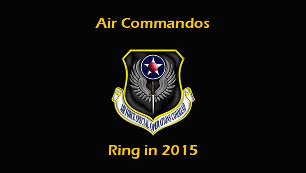America’s Air Commandos: Postured for success in 2015 > Hurlburt Field ...