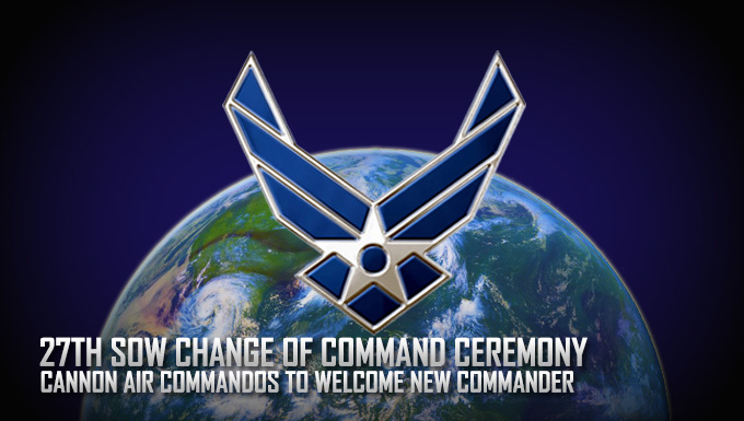 27th SOW change of command > Cannon Air Force Base > Article Display
