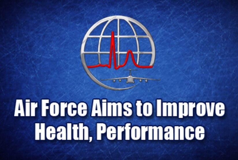 Air Force aims to improve health, performance > Air Force Medical ...