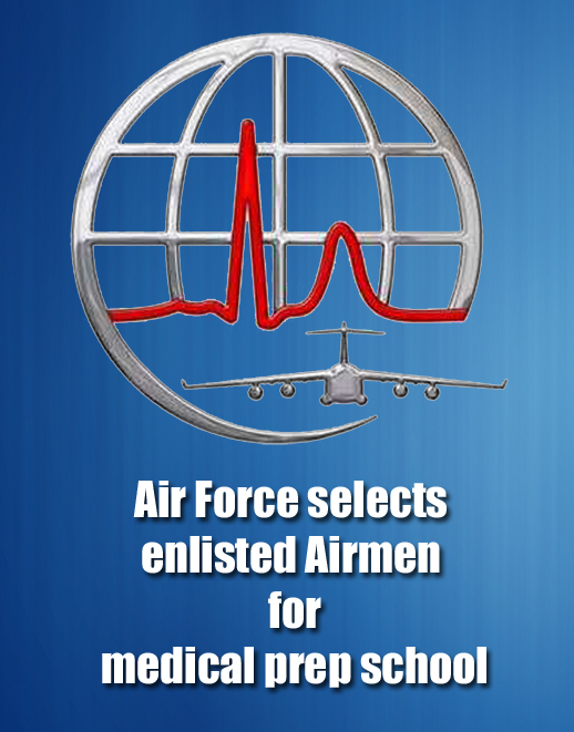 AF selects six enlisted Airmen for medical prep school