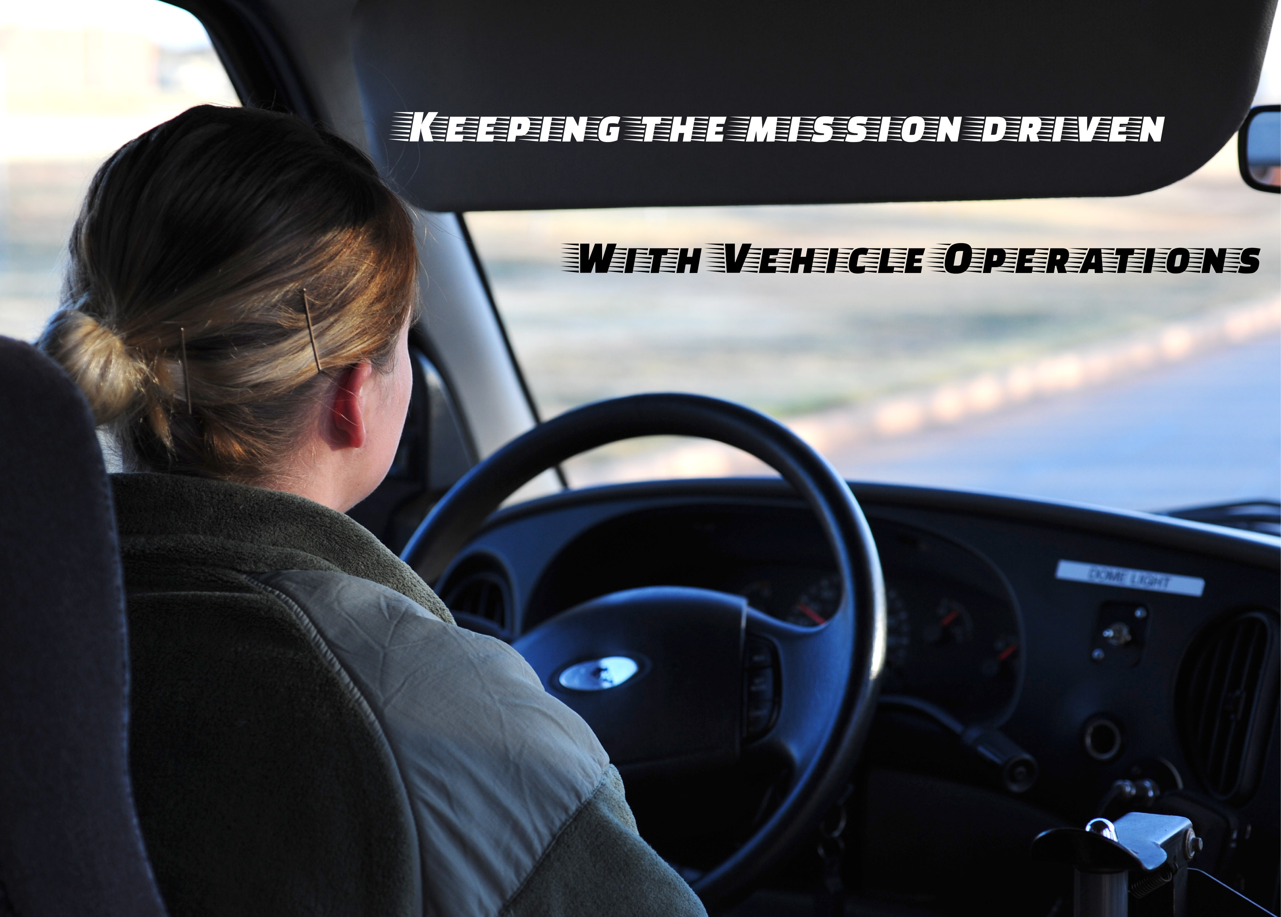 Keeping the mission driven with vehicle operations