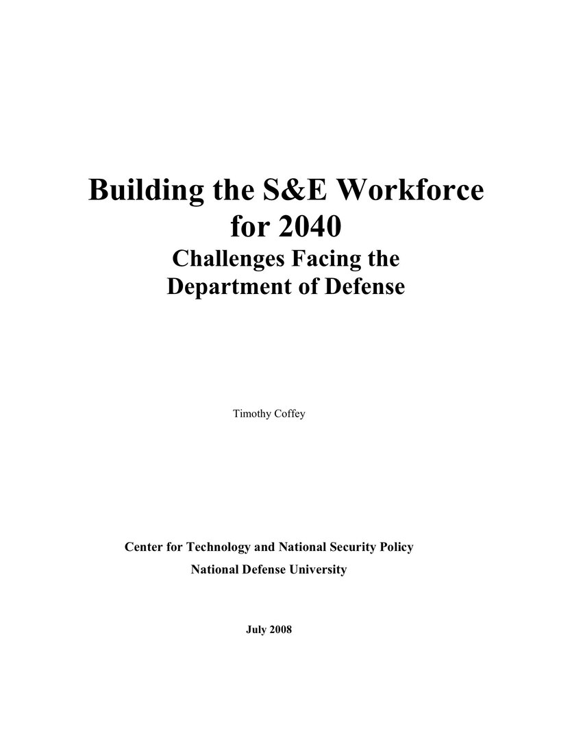 DTP-049: Building the S and E Workforce for 2040: Challenges Facing the ...