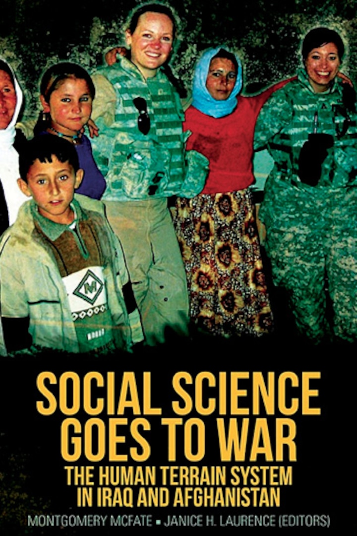Social Science Goes to War: The Human Terrain System in Iraq and ...
