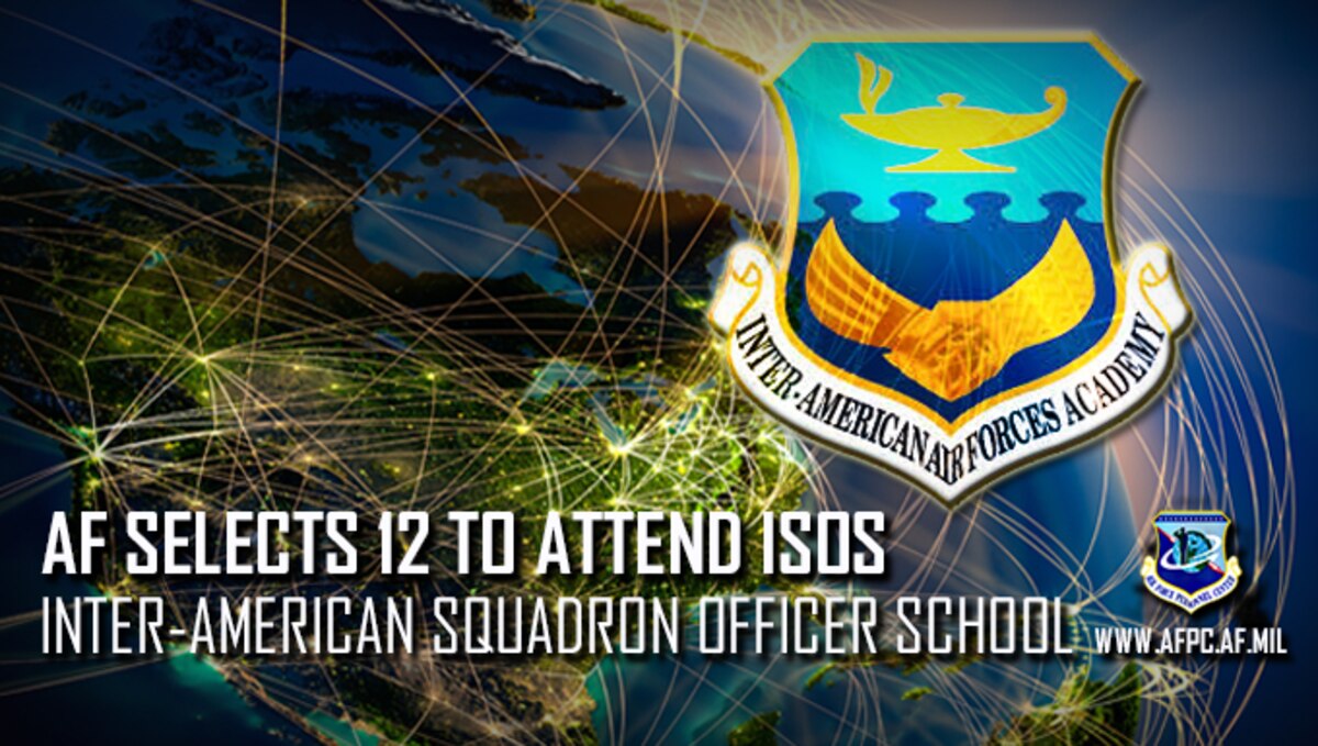 AF selects 12 for Inter-American Squadron Officer School > Air Force's ...