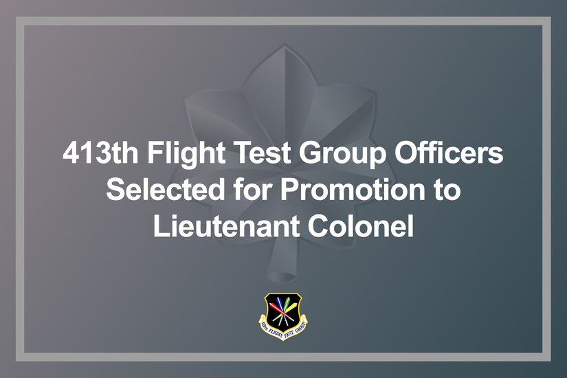 Lieutenant colonel promotion board results released > 413th Flight Test ...