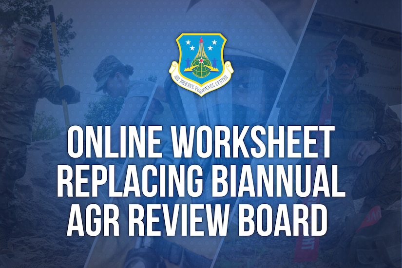 Online worksheet to replace biannual AGR review board > 940th Air ...
