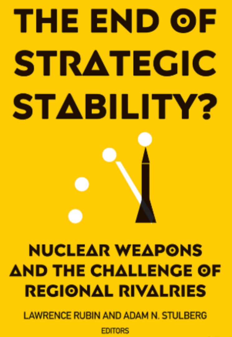 Book Review: The End of Strategic Stability?: Nuclear Weapons and the ...