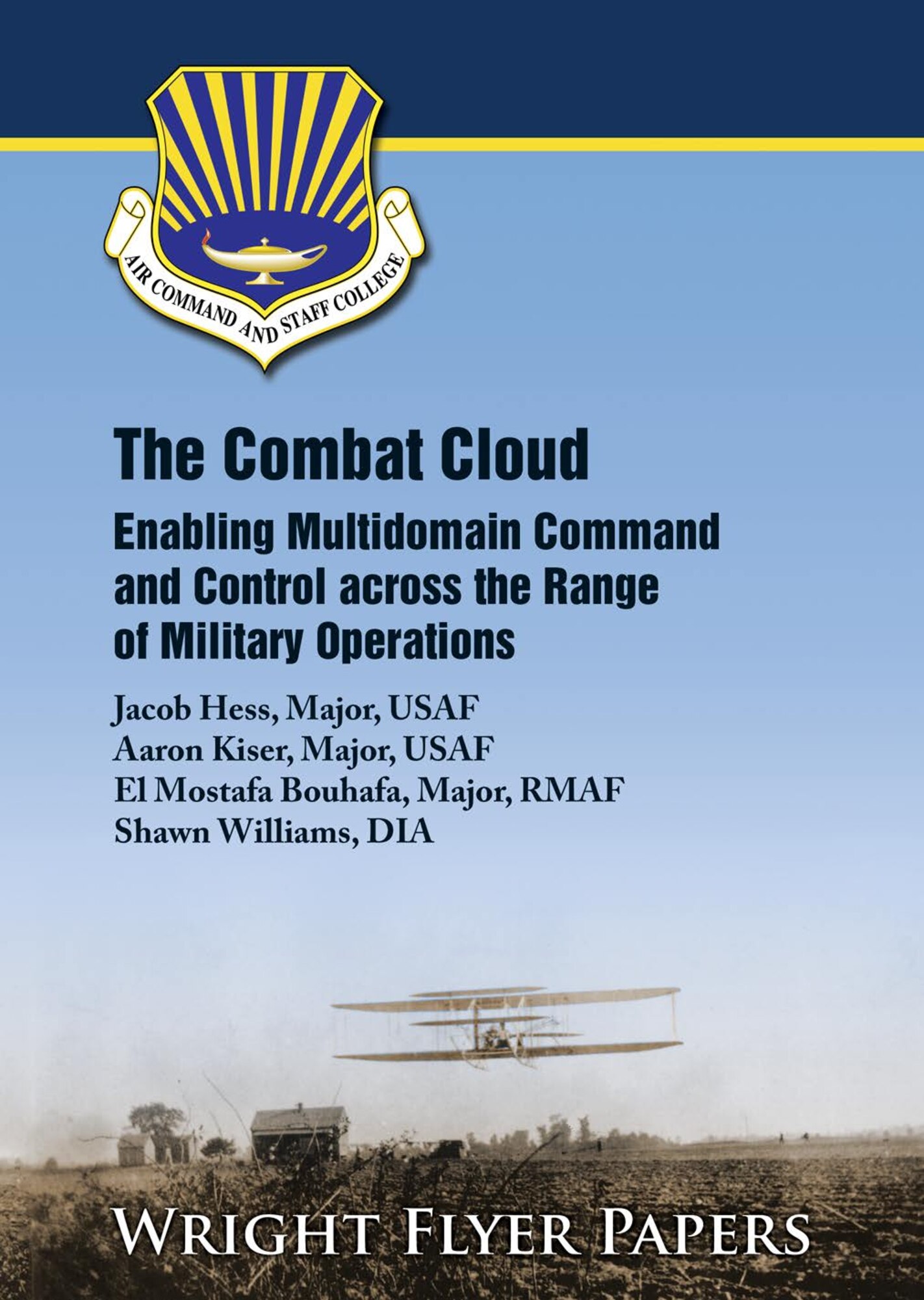 The Combat Cloud: Enabling Multidomain Command and Control across the ...