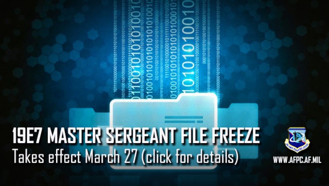 19E7 master sergeant promotion cycle file freeze