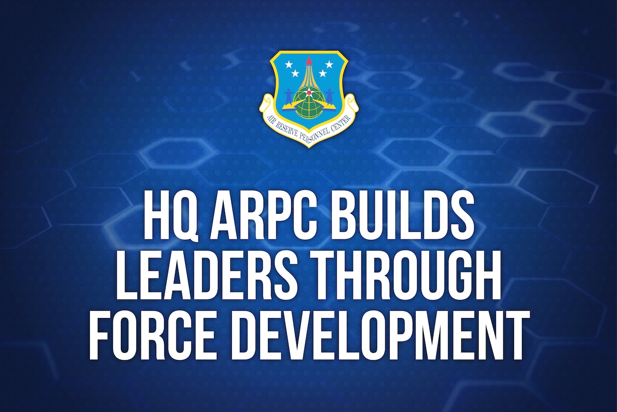 HQ ARPC builds leaders through force development > Minneapolis-St Paul ...