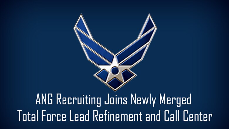 Air National Guard Recruiting joins newly merged Total Force Lead ...
