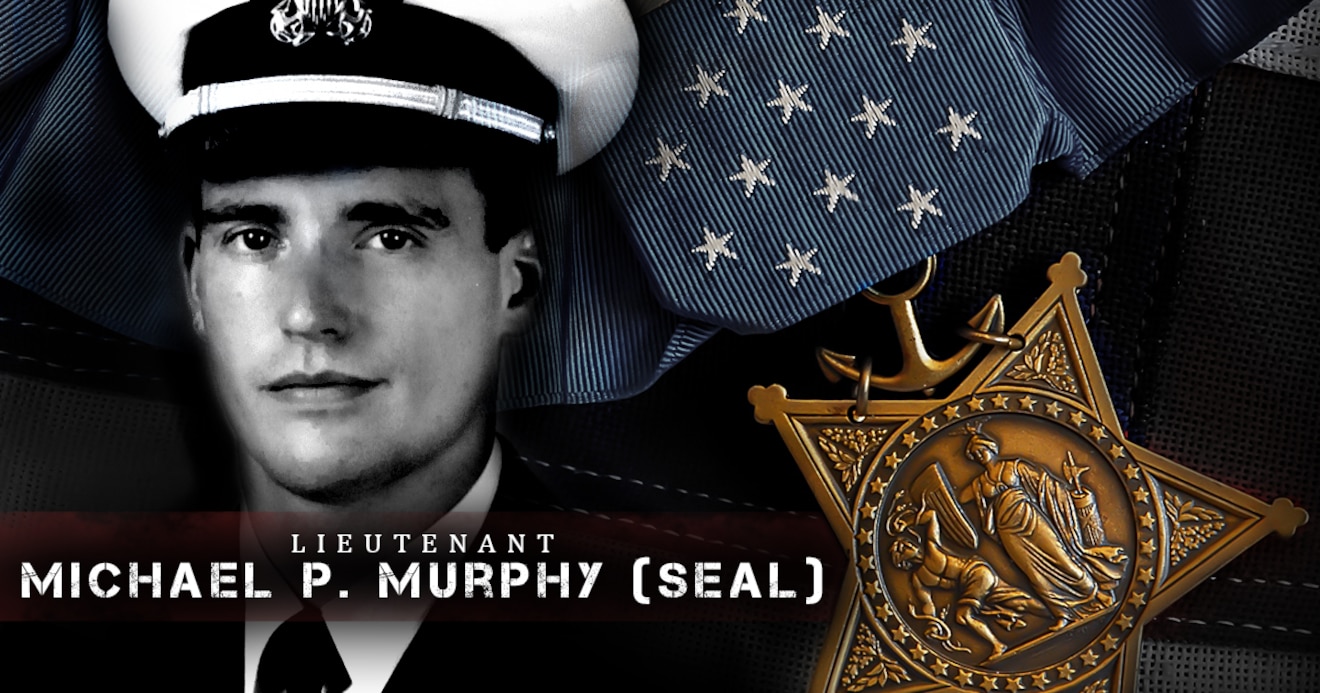 MEDAL OF HONOR RECIPIENT MICHAEL P. MURPHY