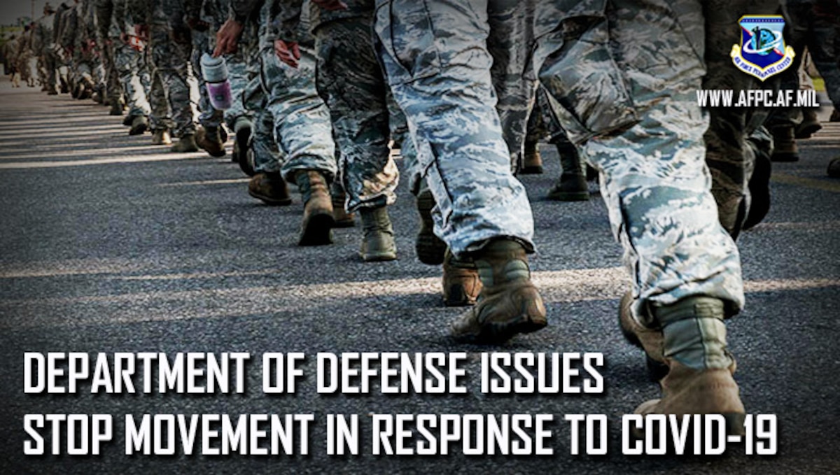 DoD Directs Stop Movement in response to COVID-19 > Air Force's ...