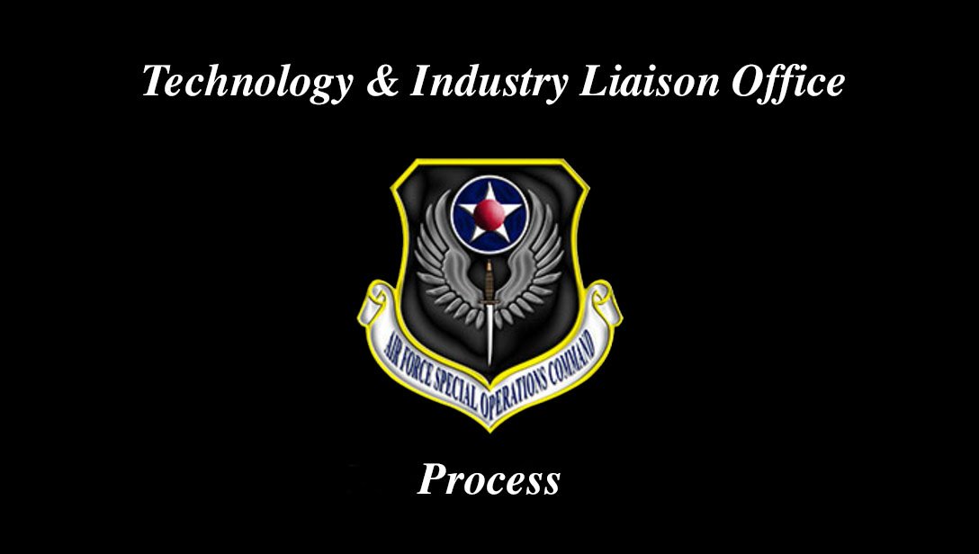 AFSOC Technology & Industry Liaison Office Process