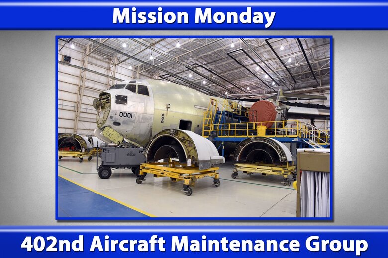Mission Monday: 402nd Aircraft Maintenance Group > Robins Air Force ...