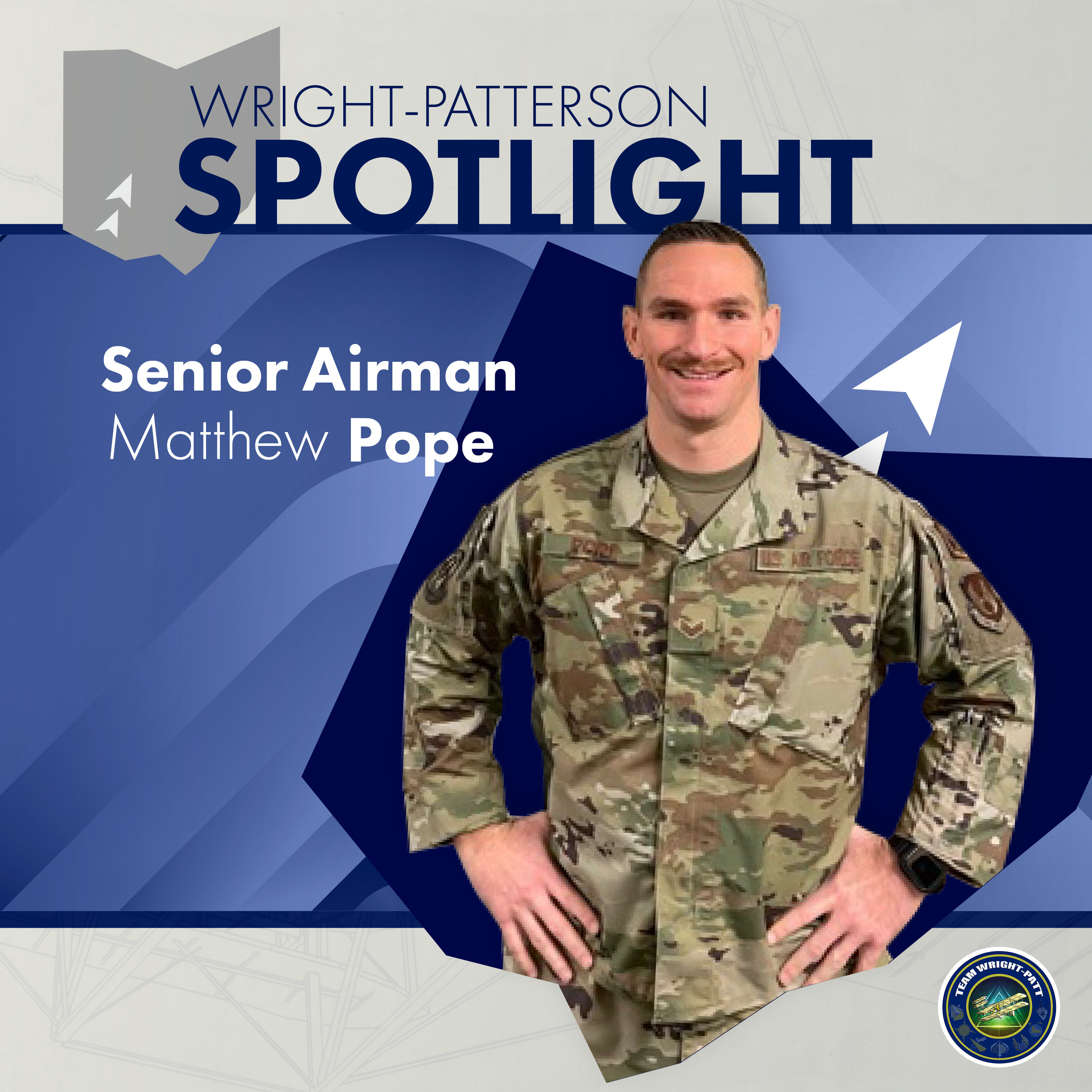 Spotlight: Senior Airman Matthew Pope > Wright-Patterson AFB > Article ...