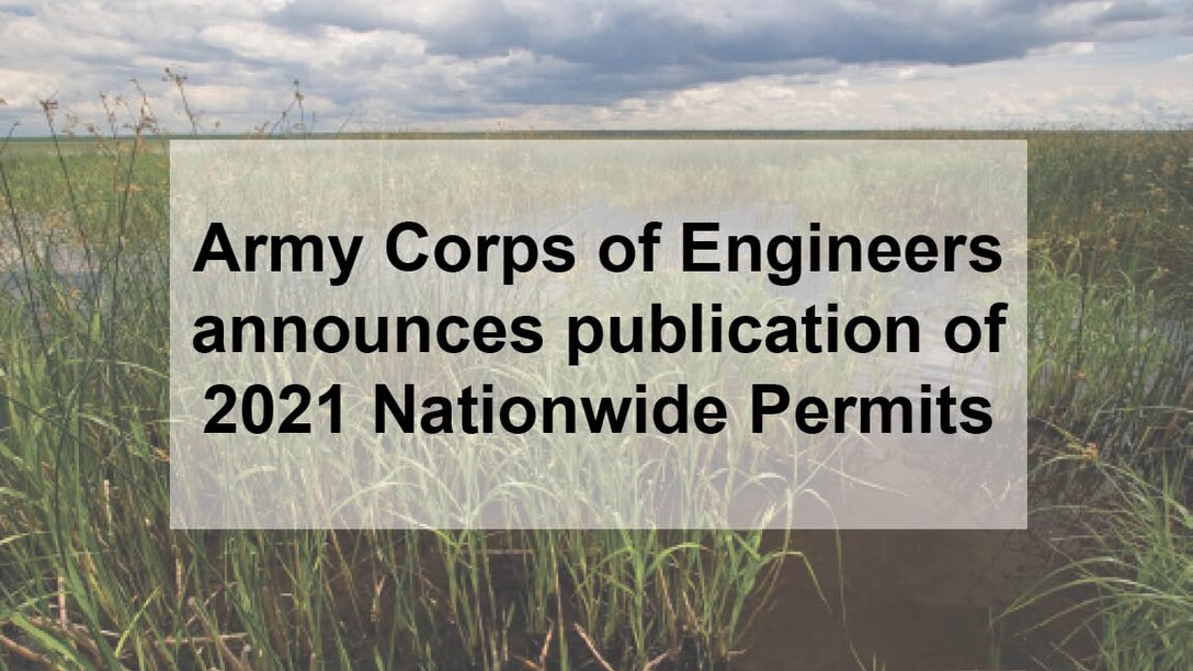 Army Corps of Engineers announces publication of 2021 Nationwide Permits