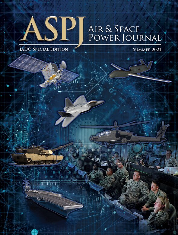 Special Edition: Perspectives on JADO > Air University (AU) > ASPJ ...