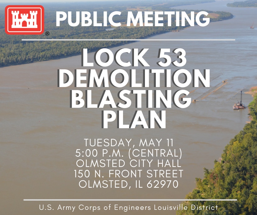 Public meeting to be held to share Lock 53 demolition blasting plan > U ...
