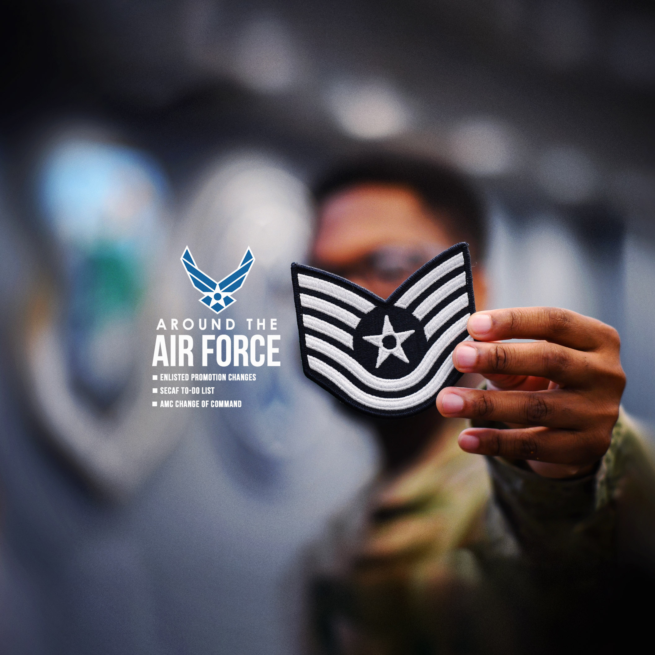 Around the Air Force: New Enlisted Promotion Scoring, SECAF’s To-Do ...