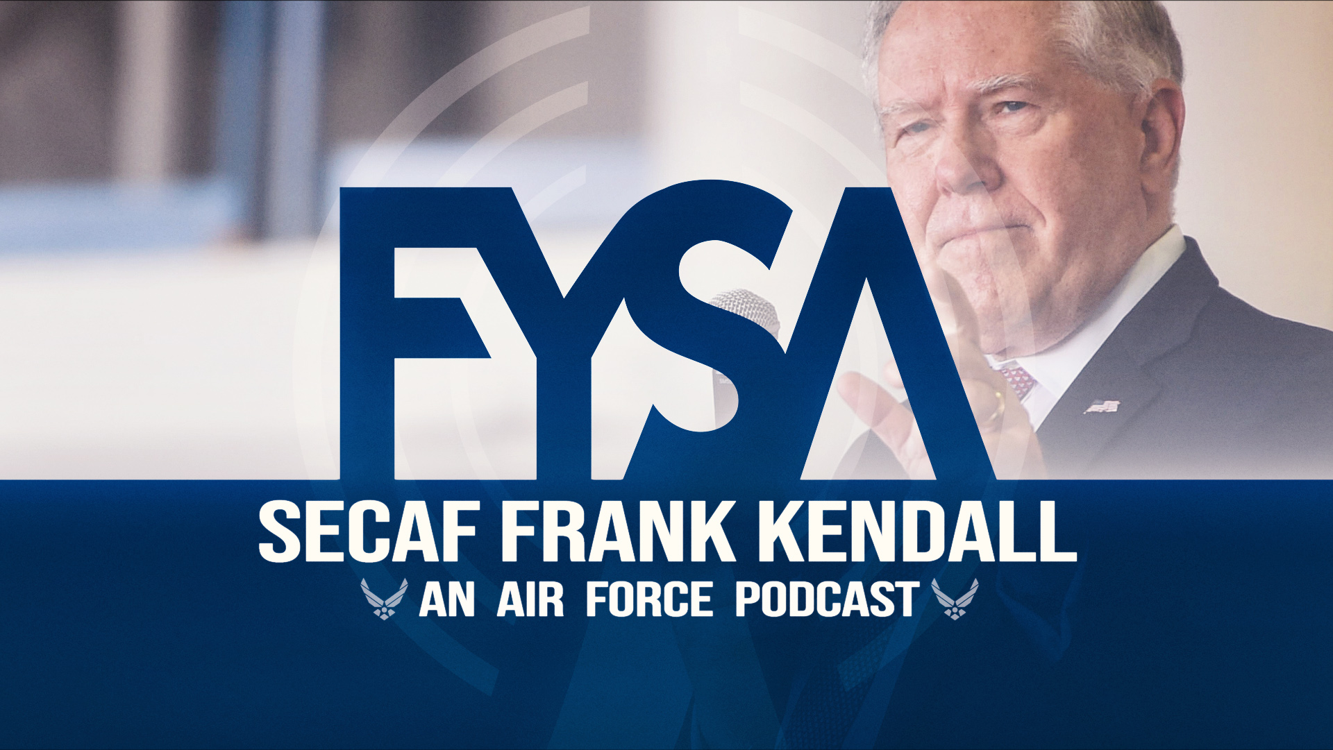 FYSA: SecAF Frank Kendall