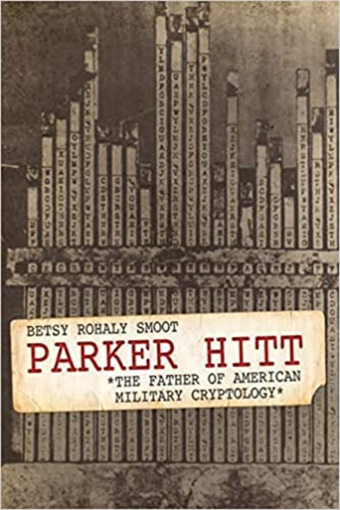 Parker Hitt: The Father of American Military Cryptology > Air ...