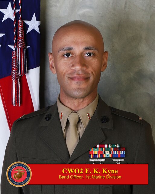 Chief Warrant Officer 2 Eric K. Kyne > Marine Music > Official Biography