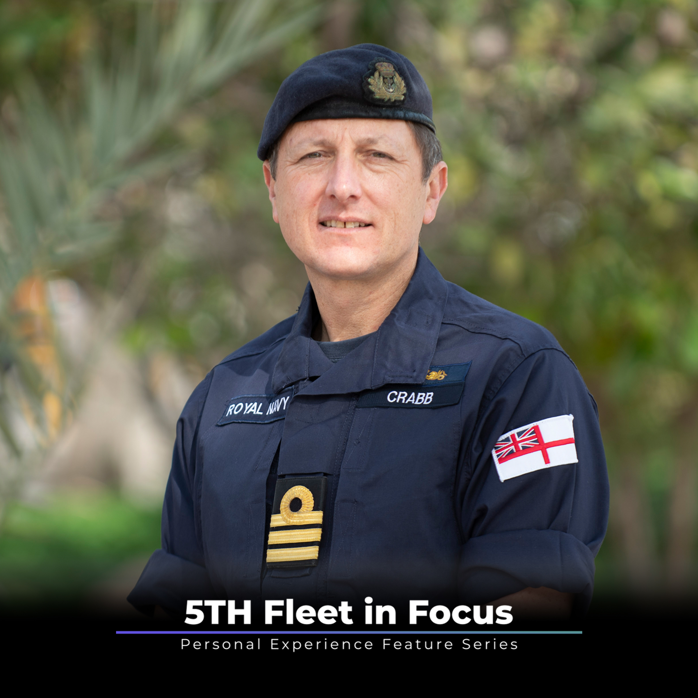5th Fleet in Focus - United Kingdom Royal Navy Commander Antony Crabb ...