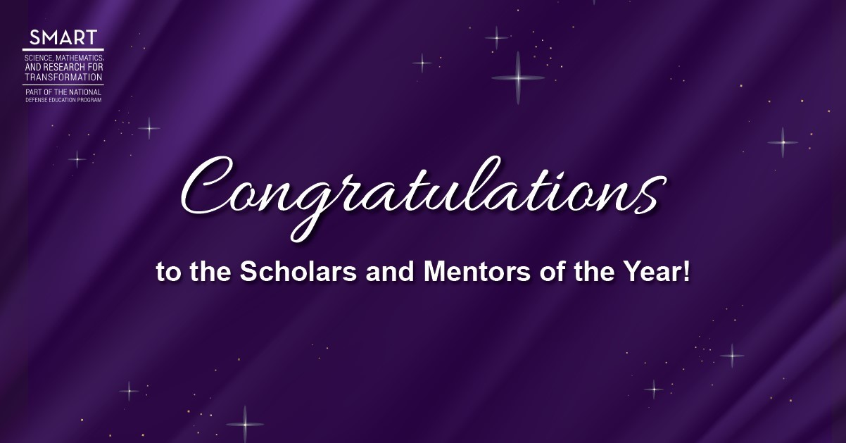 Congratulations to the DoD SMART Scholars and Mentors of the Year, FY21 ...