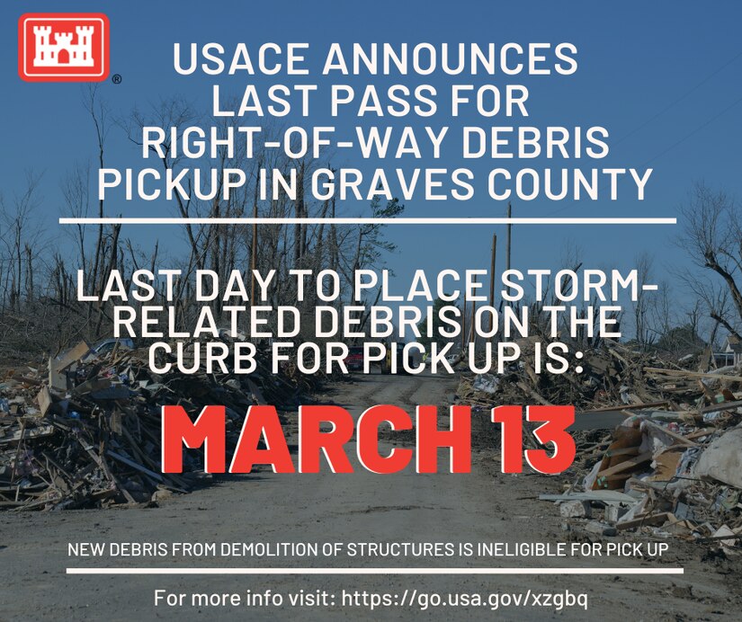 USACE announces last pass for right-of-way debris pickup in Graves ...