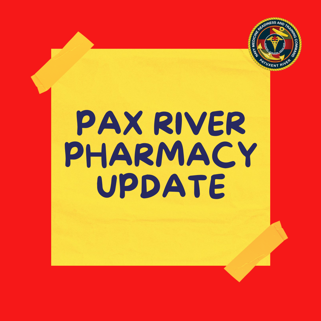 Naval Health Clinic Pharmacy Update > Naval Health Clinic Patuxent River > Articles