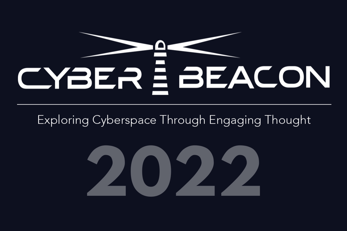 2022 Cyber Beacon Conference Hosted by CIC. > College of Information ...